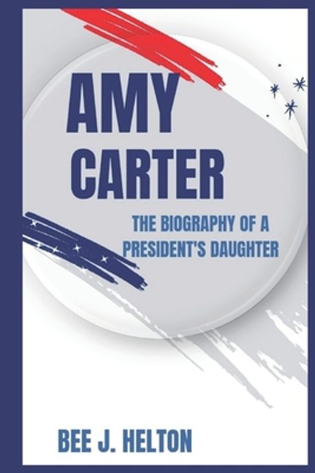 Amy Carter | J. Helton, Bee - 교보문고