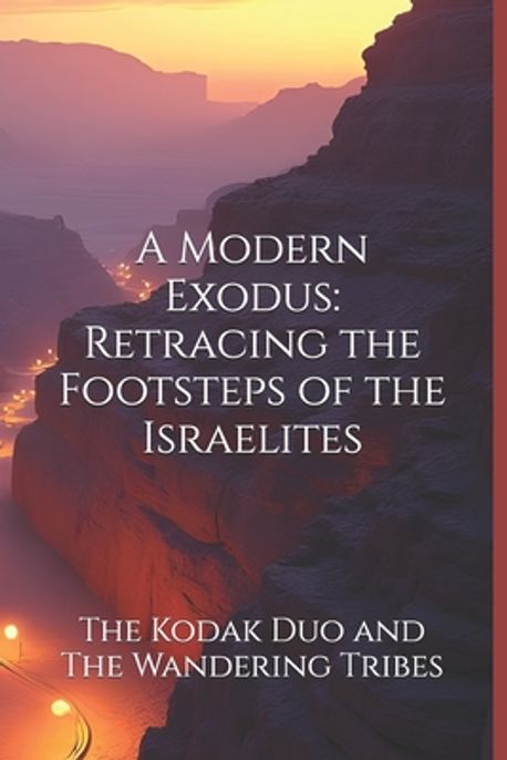 A Modern Exodus | Kodak Duo, The - 교보문고