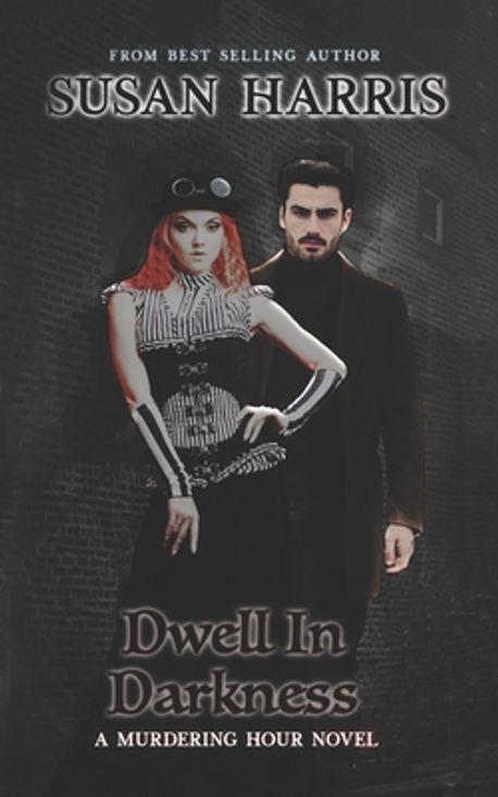 Dwell In Darkness | Harris, Susan - 교보문고