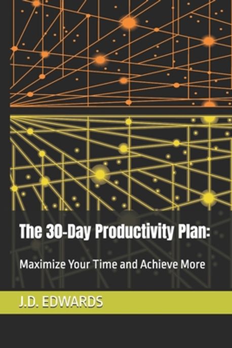 The 30-Day Productivity Plan | Tallon, Gemma P., III - 교보문고