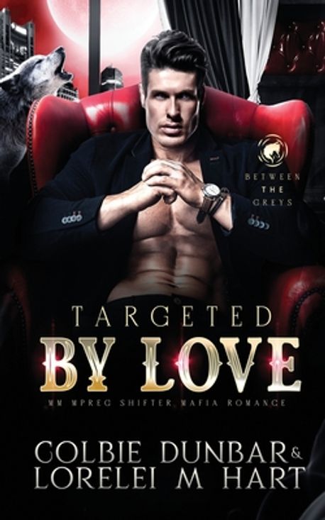 Targeted By Love | Dunbar, Colbie - 교보문고