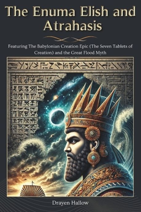 The Enuma Elish and Atrahasis | Hallow, Drayen - 교보문고