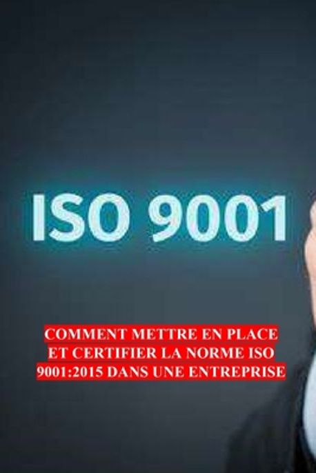 Comment Mettre En Place Et Certifier La Norme ISO 9001 | Iso, Consultores - 교보문고