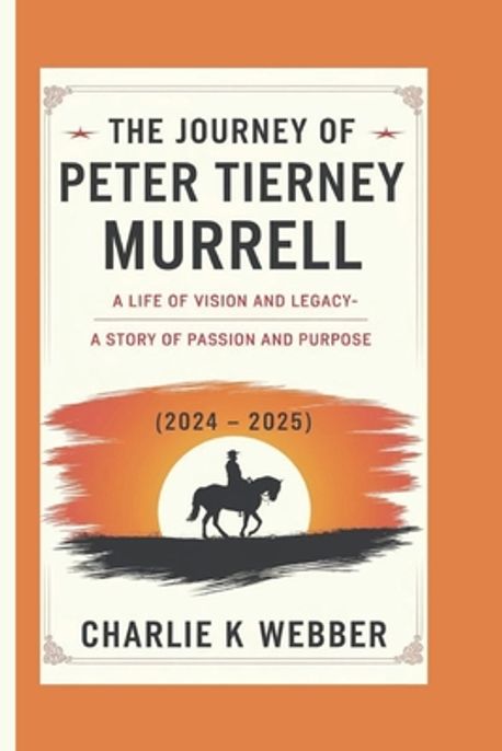The Journey of Peter Tierney Murrell (2024 - 2025) | K. Webber, Charlie ...