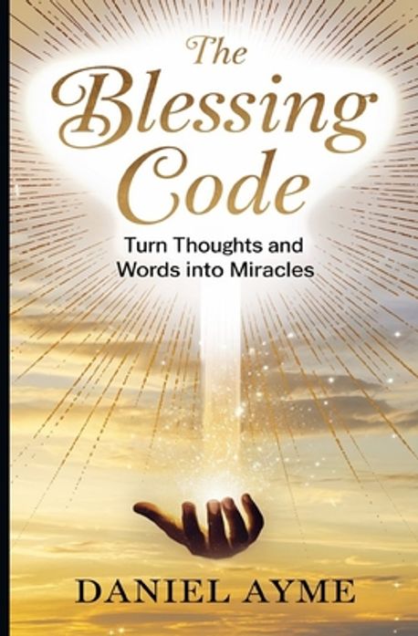 The Blessing Code | Ayme, Daniel - 교보문고