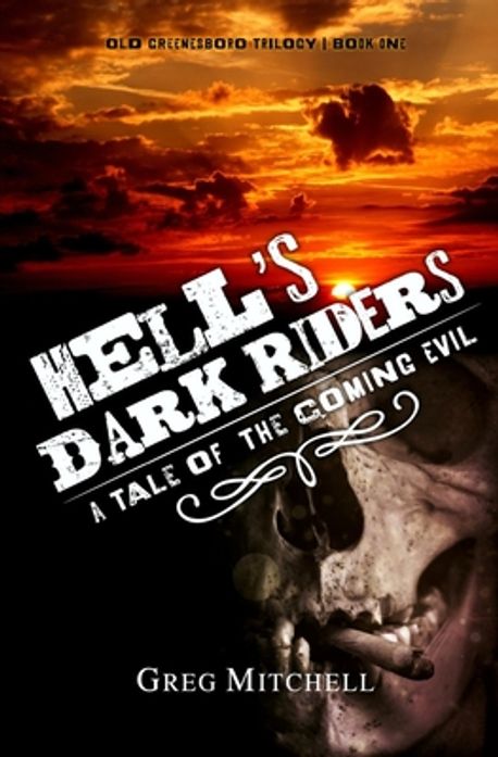 Hell's Dark Riders | Mitchell, Greg - 교보문고