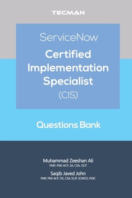ServiceNow Certified Implementation Specialist (CIS) Questions Bank ...