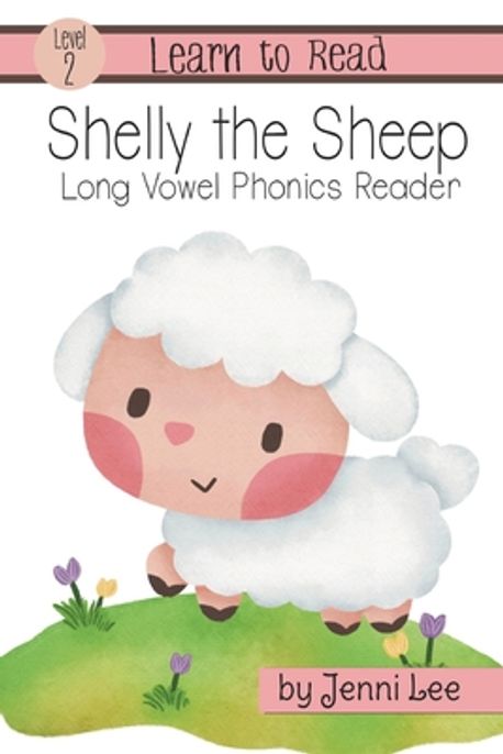 Shelly the Sheep a Learn to Read Long Vowel Phonics Book for Young ...