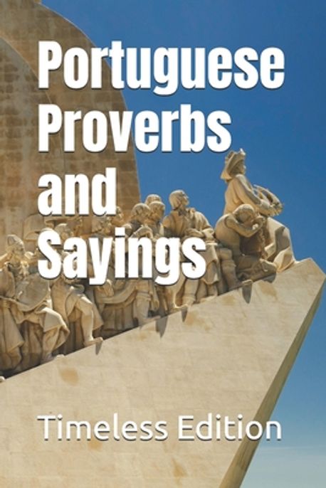 Portuguese Proverbs and Sayings | Edition, Timeless - 교보문고