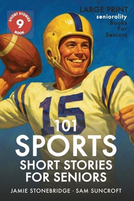 101 Sports Short Stories for Seniors | Stonebridge, Jamie - 교보문고