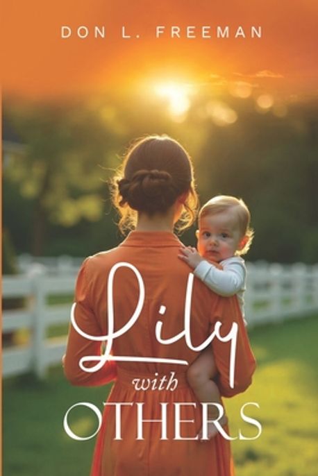 Lily With Others | Freeman, Don L. - 교보문고