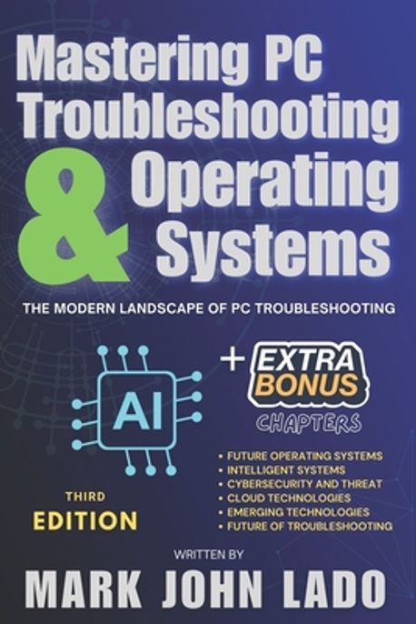 Mastering PC Troubleshooting & Operating Systems | Lado, Mark John Perez - 교보문고