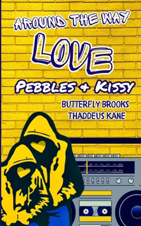 Around The Way Love | Kane, Thaddeus - 교보문고