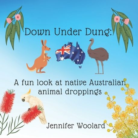 Down Under Dung | Woolard, Jennifer - 교보문고