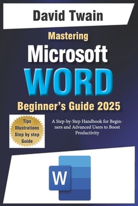 Mastering Microsoft Word | Twain, David - 교보문고