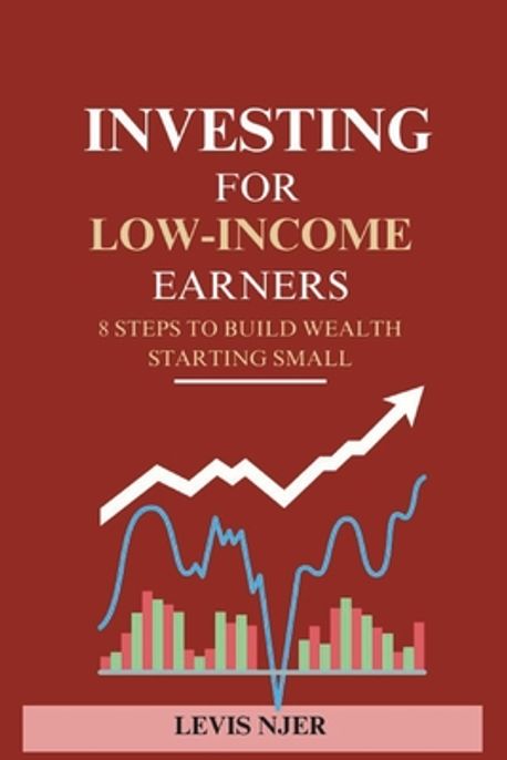 Investing for Low-Income Earners | Njer, Levis - 교보문고