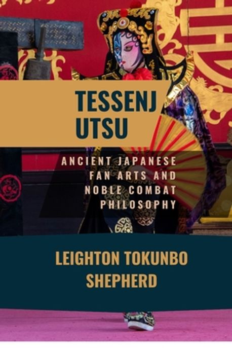 Tessenjutsu | Shepherd, Leighton Tokunbo - 교보문고