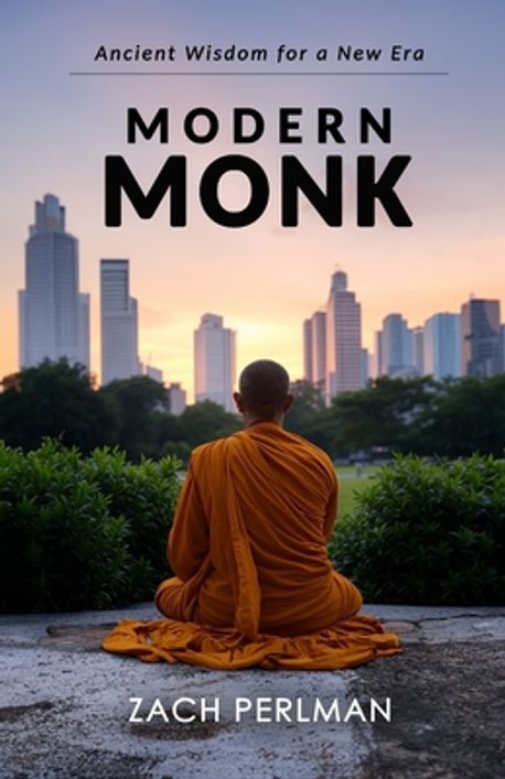 Modern Monk | Mokshadas - 교보문고