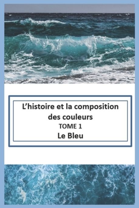 L'histoire et la composition des couleurs | MCM, Marie - 교보문고