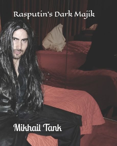 Rasputin's Dark Majik | Tank, Mikhail - 교보문고