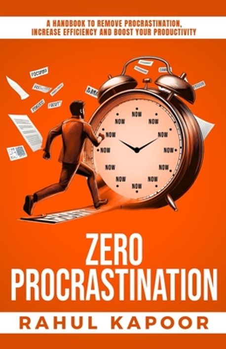 Zero Procrastination | Kapoor, Rahul - 교보문고