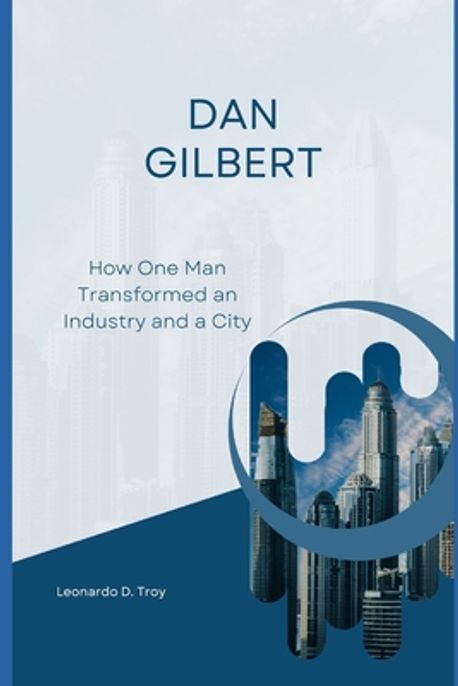 Dan Gilbert | D. Troy, Leonardo - 교보문고