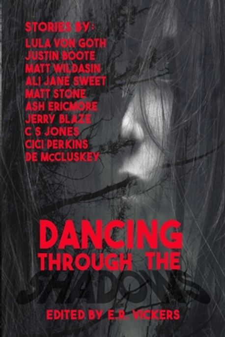 Dancing Through The Shadows | Boote, Justin - 교보문고