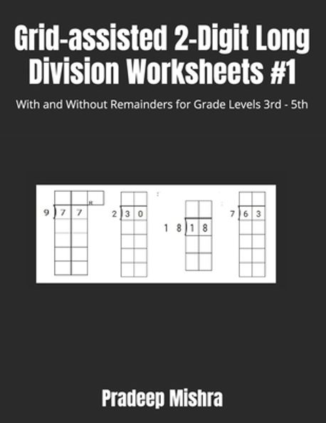 Grid-assisted 2-Digit Long Division Worksheets #1 | Kumar - 교보문고