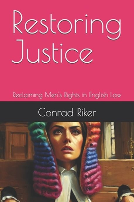 Restoring Justice | Riker, Conrad - 교보문고