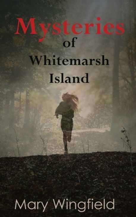 Mysteries of Whitemarsh Island | Wingfield, Mary - 교보문고