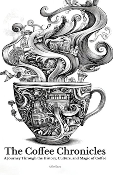 The Coffee Chronicles | Ezzy, Alfar - 교보문고