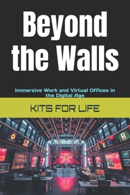 Beyond the Walls | Kits for Life - 교보문고