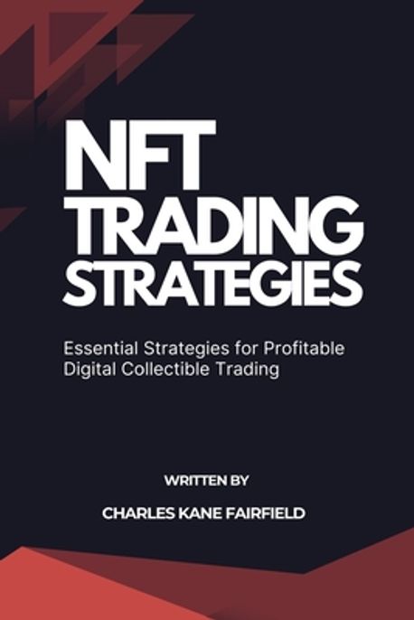 Nft Trading Strategies | Fairfield, Charles Kane - 교보문고