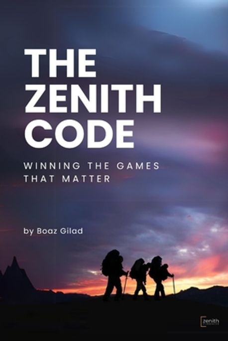 The Zenith Code | Gilad, Boaz - 교보문고
