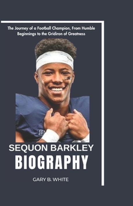 Sequon Barkley Biography | B. White, Gary - 교보문고