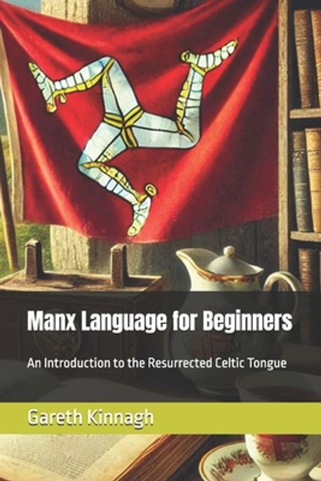 Manx Language for Beginners | Kinnagh, Gareth - 교보문고