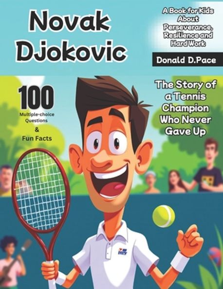 Novak Djokovic | D. Pace, Donald - 교보문고
