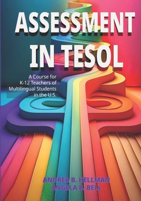 Assessment in TESOL | Bell, Angela B. - 교보문고