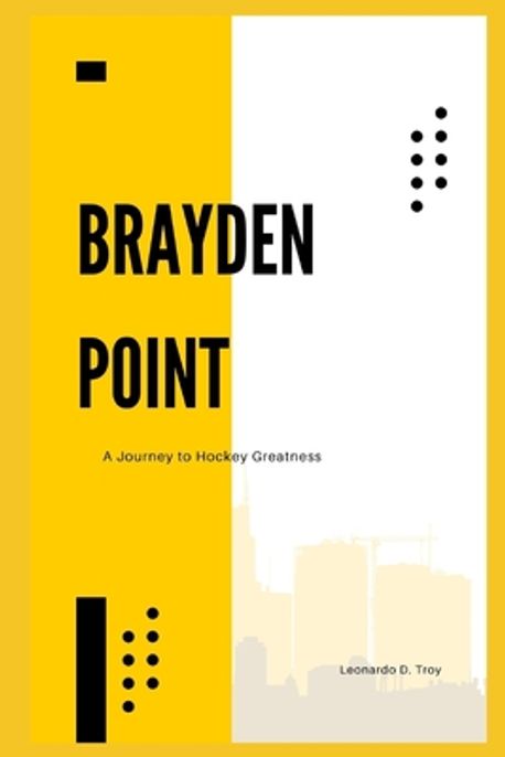 Brayden Point | D. Troy, Leonardo - 교보문고