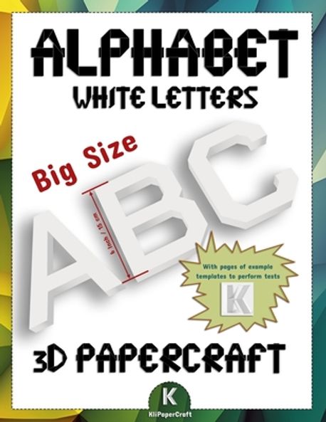 3D Papercraft Alphabet White Big Letters | Klipapercraft - 교보문고