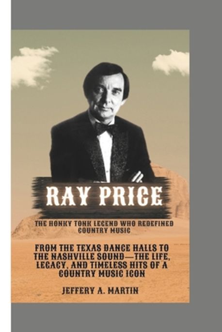Ray Price | A. Martin, Jeffery - 교보문고