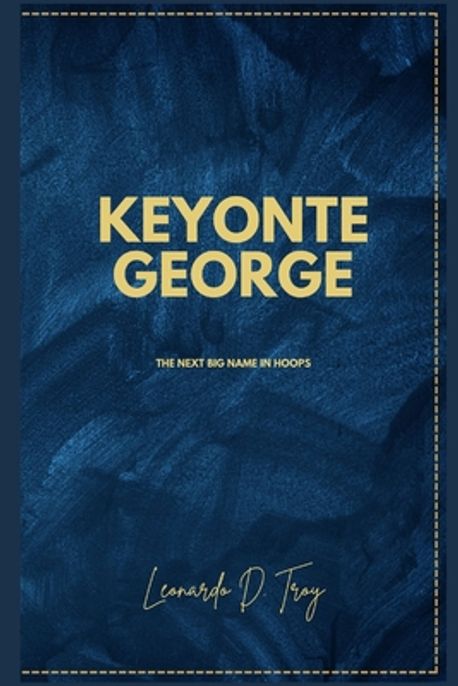 Keyonte George | D. Troy, Leonardo - 교보문고