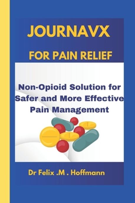Journavx for Pain Relief | M. Hoffmann, Felix - 교보문고