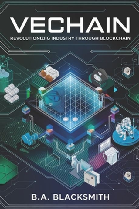 VeChain Unveiled- The Future of Blockchain in Business | Blacksmith, B ...