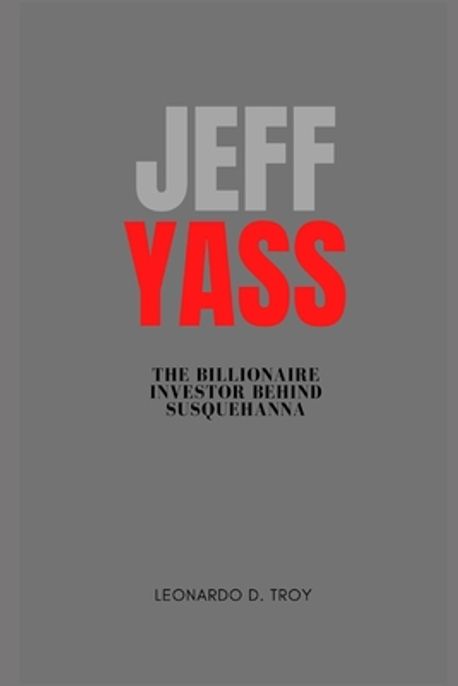 Jeff Yass | D. Troy, Leonardo - 교보문고