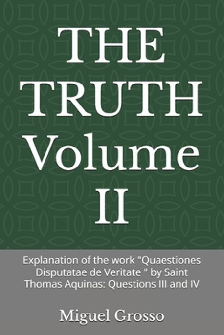 THE TRUTH Volume II | Grosso, Miguel - 교보문고