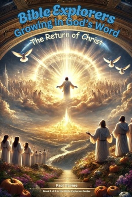 Bible Explorers | Devine, Paul - 교보문고