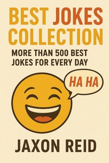 Best Jokes Collection. More than 500 best jokes for every day | Reid ...