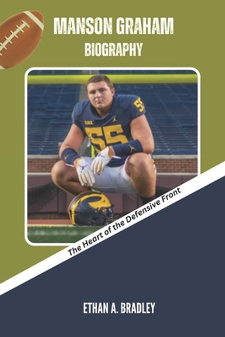 Manson Graham Biography | Bradley, Ethan A. - 교보문고