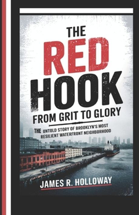 The Red Hook | R. Holloway, James - 교보문고